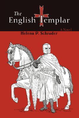 The English Templar by Helena P. Schrader | Goodreads