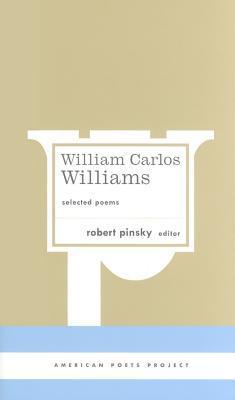 William Carlos Williams: Selected Poems: by William Carlos Williams ...