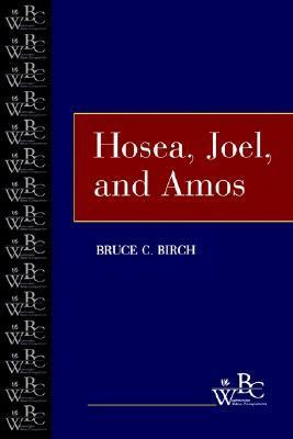 Hosea, Joel, and Amos (Westminster Bible Companion) by Bruce C. Birch ...