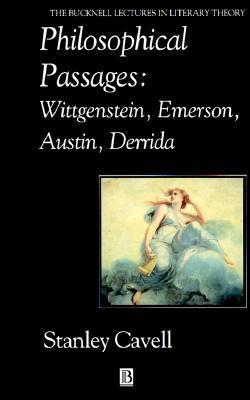 Philosophical Passages: Wittgenstein, Emerson, Austin, Derrida by ...