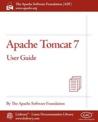 Apache Tomcat 7 User Guide by Apache Software Foundation | Goodreads