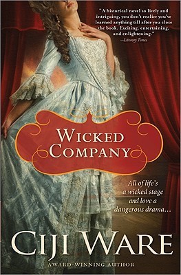 Wicked Company by Ciji Ware | Goodreads