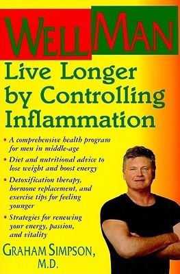 WellMan: Live Longer by Controlling Inflammation by Graham Simpson ...