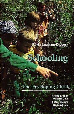 Schooling (The Developing Child) by Sylvia Farnham-Diggory | Goodreads