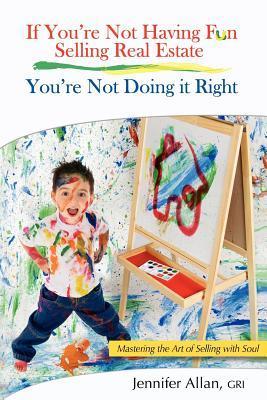 If You're Not Having Fun Selling Real Estate You're Not Doing It Right ...
