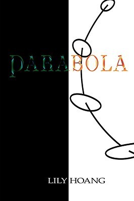 Parabola by Lily Hoang | Goodreads
