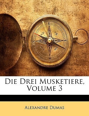 Die Drei Musketiere (German Edition) by Alexandre Dumas | Goodreads
