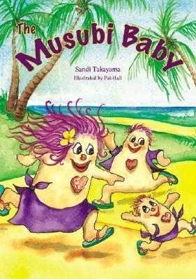 The Musubi Baby by Pat Hall | Goodreads