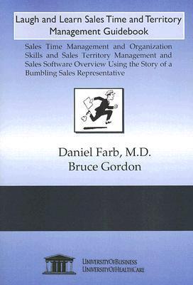 Laugh And Learn, Sales Time And Territory Management by Daniel Farb ...