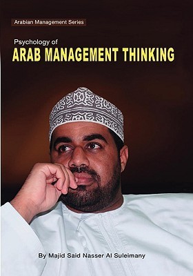 Psychology of Arab Management Thinking: Arabian Management Series by ...