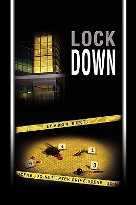 Lock Down by Sharon Berti | Goodreads