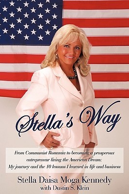 Stella's Way: From Communist Romania to Becoming a Prosperous ...