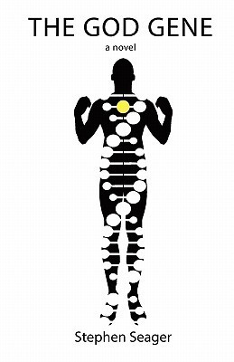 The God Gene by Stephen B. Seager | Goodreads