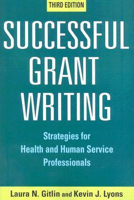 Successful Grant Writing, 3rd Edition: Strategies for Health and Human ...