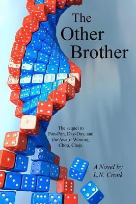 The Other Brother (Chop, Chop, #4) by L.N. Cronk | Goodreads