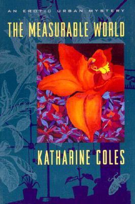 The Measurable World (Western Literature Series) by Katharine Coles ...