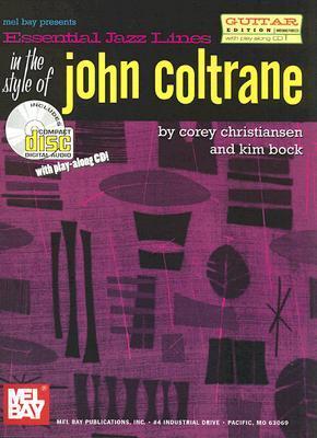 Mel Bay Essential Jazz Lines in the Style of John Coltrane by Corey Christiansen | Goodreads