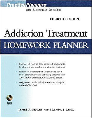 Addiction Treatment Homework Planner by James R. Finley | Goodreads