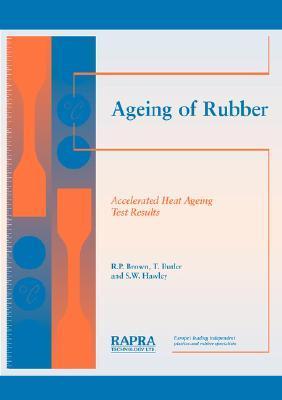 Ageing of Rubber: Accelerated Heat Ageing Test Results by Roger P ...