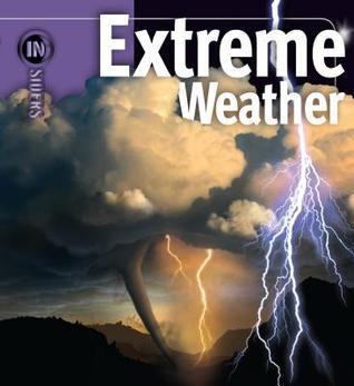 Extreme Weather (Insiders) by H. Michael Mogil | Goodreads