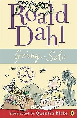 Going Solo by Roald Dahl | Goodreads