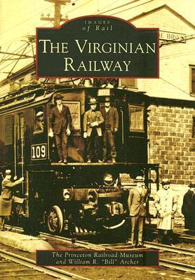 Virginian Railway, The (VA) by Princeton Railroad Museum | Goodreads