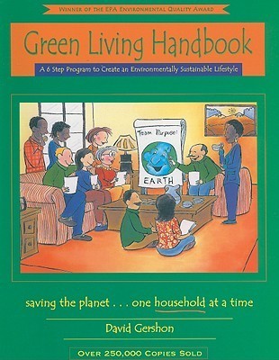 Green Living Handbook: A 6 Step Program to Create an Environmentally ...