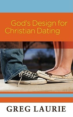 God's Design for Christian Dating and A Handbook on Christian Dating by ...