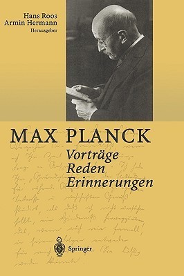Vorträge Reden Erinnerungen (German Edition) by Max Planck | Goodreads