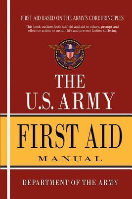 U.S. Army First Aid Manual by U.S. Department of the Army | Goodreads