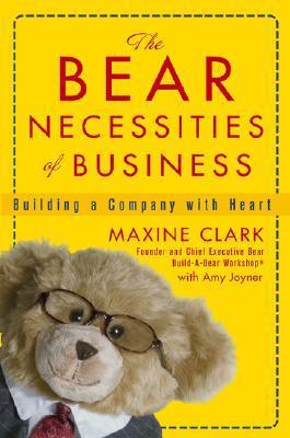 The Bear Necessities of Business: Building a Company with Heart by ...