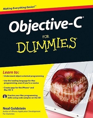 Objective-C For Dummies by Neal Goldstein | Goodreads