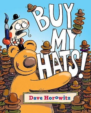 Buy My Hats! by Dave Horowitz | Goodreads
