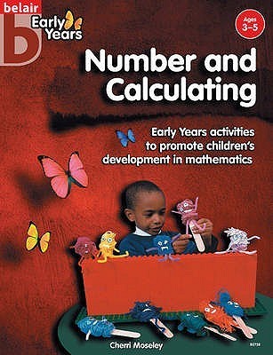 Belair Early Years Number and Calculating by Cherri Moseley | Goodreads