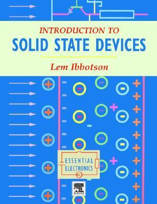 Introduction to Solid State Devices by Lemuel Ibbotson | Goodreads