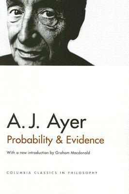 Probability and Evidence by Alfred Jules Ayer | Goodreads