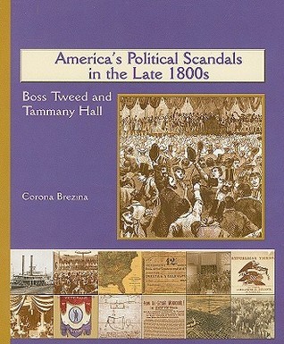America's Political Scandals in the Late 1800s: Boss Tweed and Tammany ...