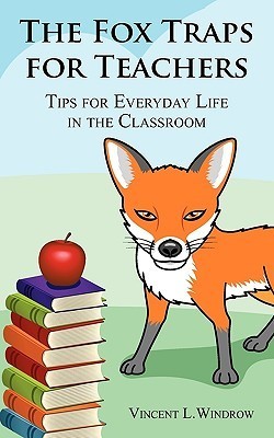 The Fox Traps for Teachers: Tips for Everyday Life in the Classroom by ...