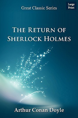 The Return of Sherlock Holmes by Authur Conan Doyle | Goodreads