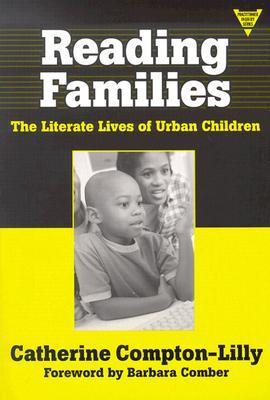 Reading Families: The Literate Lives of Urban Children by Catherine ...