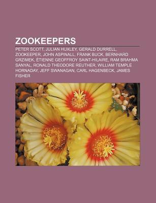 Zookeepers: Peter Scott, Julian Huxley, Gerald Durrell, Zookeeper, John ...