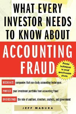 What Every Investor Needs to Know About Accounting Fraud by Jeff Madura ...