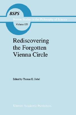Rediscovering the Forgotten Vienna Circle: Austrian Studies on Otto ...