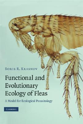 Functional and Evolutionary Ecology of Fleas: A Model for Ecological ...