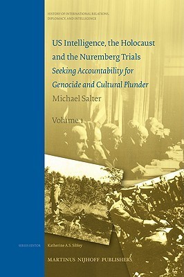 US Intelligence, the Holocaust and the Nuremberg Trials: Seeking ...
