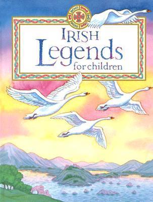 Irish Legends For Children by Yvonne Carroll | Goodreads