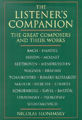 The Listener's Companion: Great Composers and Their Works by Nicolas ...