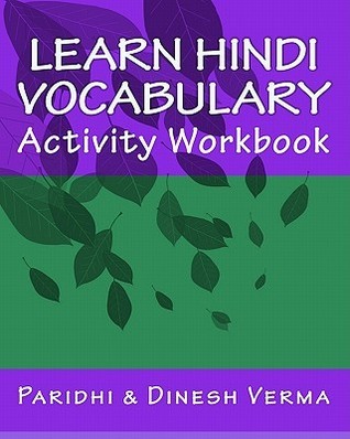 Learn Hindi Vocabulary Activity Workbook by Dinesh Verma | Goodreads