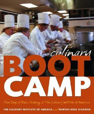 Culinary Boot Camp: Five Days of Basic Training With the Culinary ...