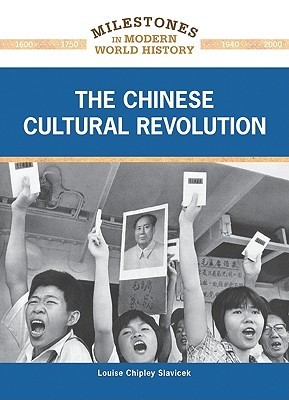 The Chinese Cultural Revolution by Louise Slavicek | Goodreads